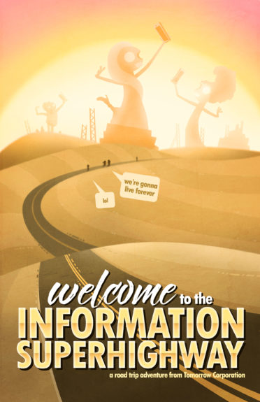 Tomorrow Corporation : Welcome to the Information Superhighway
